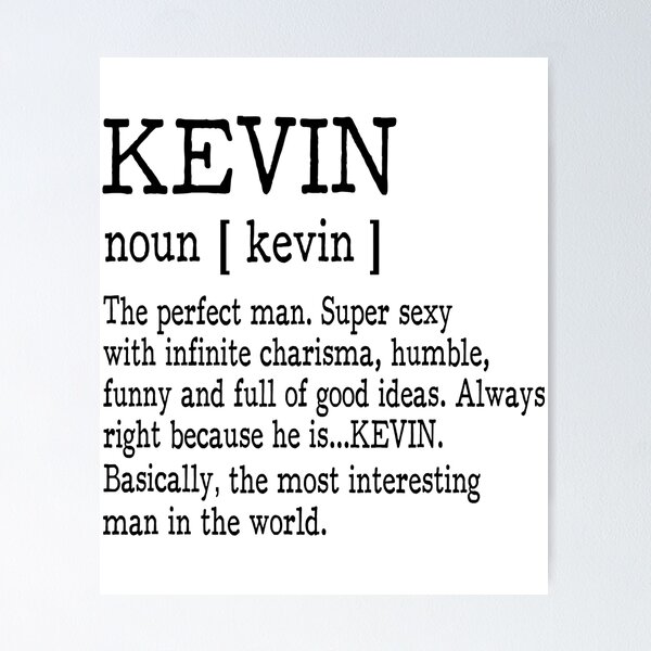 "Adult Definition First Name Kevin" Poster for Sale by Xtjjae | Redbubble