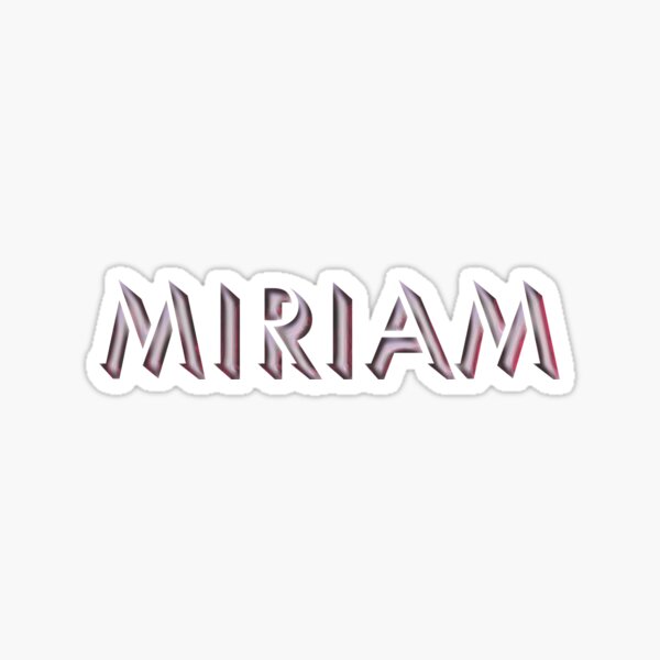 Miriam Name Stickers | Redbubble