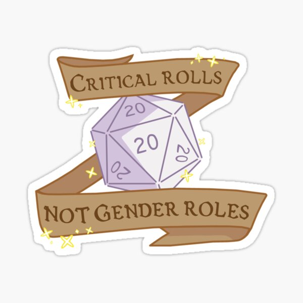 "critical rolls not gender roles" Sticker for Sale by amakerxtmor ...