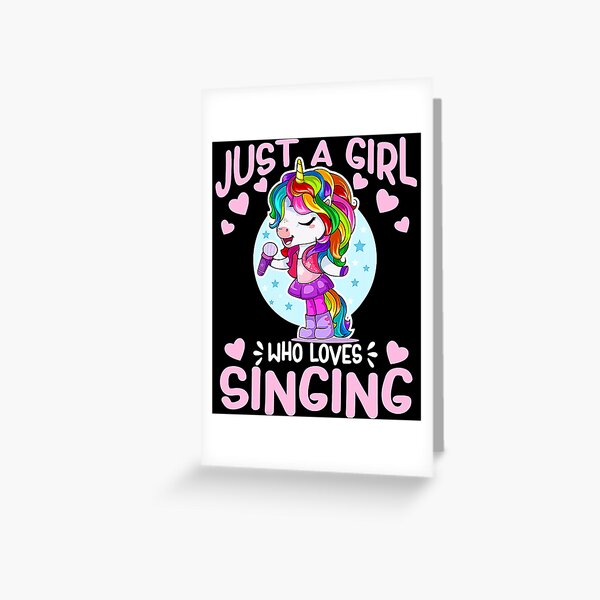 "Just A Girl Who Loves Singing Funny Singer Unicorn" Greeting Card for ...