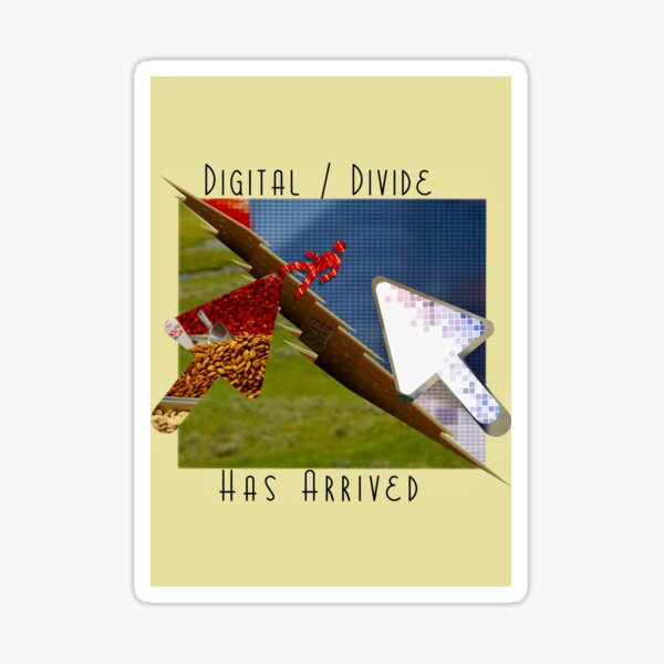 "Headline issues - The Digital divide has Arrived - We can overcome any ...