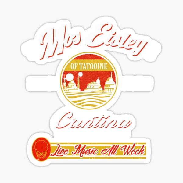 "Mos Eisley Cantina" Sticker for Sale by MARCELINO158 | Redbubble
