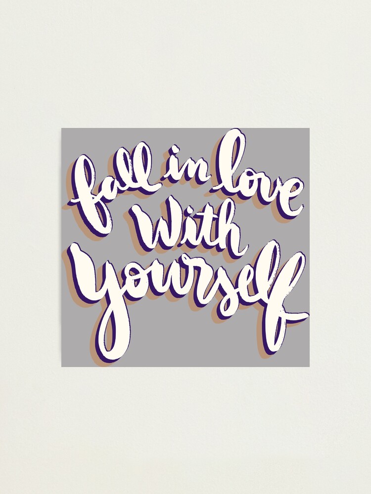 Lámina fotográfica «Enamórate de ti mismo Lettering | Amor propio ...