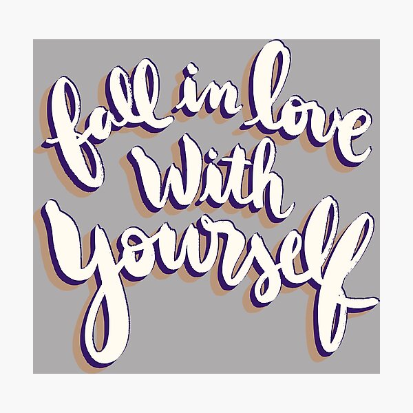 Lámina fotográfica «Enamórate de ti mismo Lettering | Amor propio ...