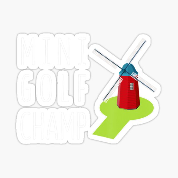 "Fun Mini Golf Putt Putt Golfing Champ" Sticker for Sale by soulsaint ...