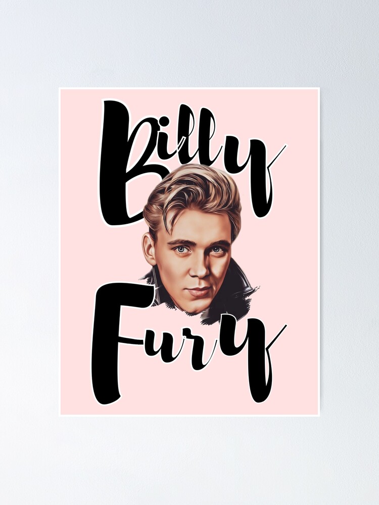 "Our Billy Fury " Poster for Sale by SmARTNiki | Redbubble