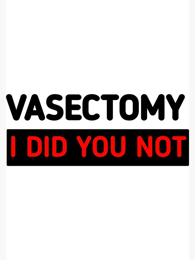 "vasectomy meme Sticker" Poster for Sale by ElizaBoyd | Redbubble