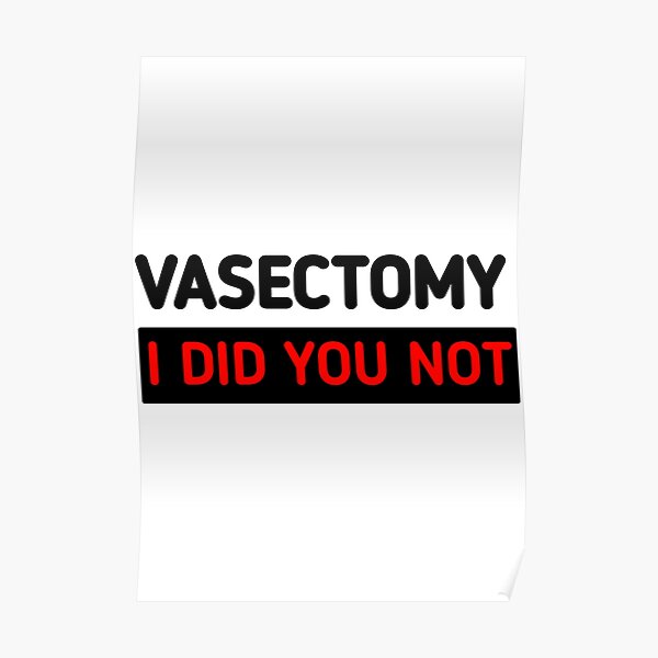 "vasectomy meme Sticker" Poster for Sale by ElizaBoyd | Redbubble