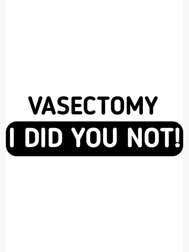 "vasectomy meme Sticker" Poster for Sale by ElizaBoyd | Redbubble