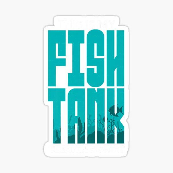 "This Is My Fish Tank Cleaning Funny Pet Fish Aquarium Owners Premium ...