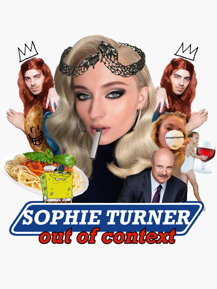"SOPHIE TURNER OUT OF CONTEXT " Sticker for Sale by kelliemoisesf ...