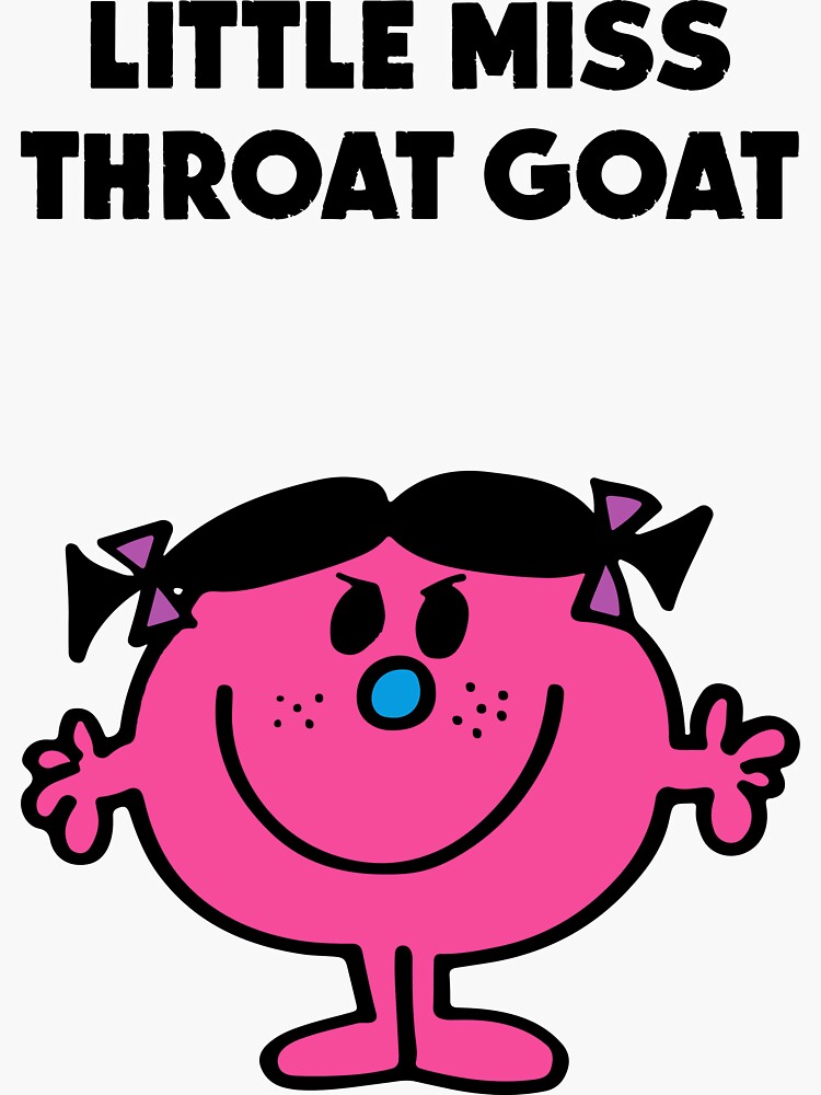 "Little Miss Throat Goat" Sticker for Sale by tasa3DIT | Redbubble