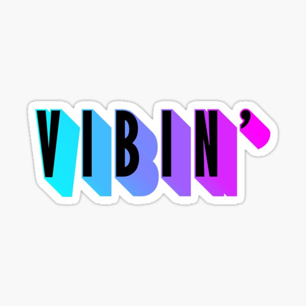 "Vibin" Sticker for Sale by starseedgems | Redbubble
