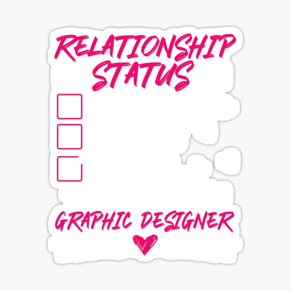 "Funny His and Her Gift Graphic Designer Relationship Status" Sticker ...