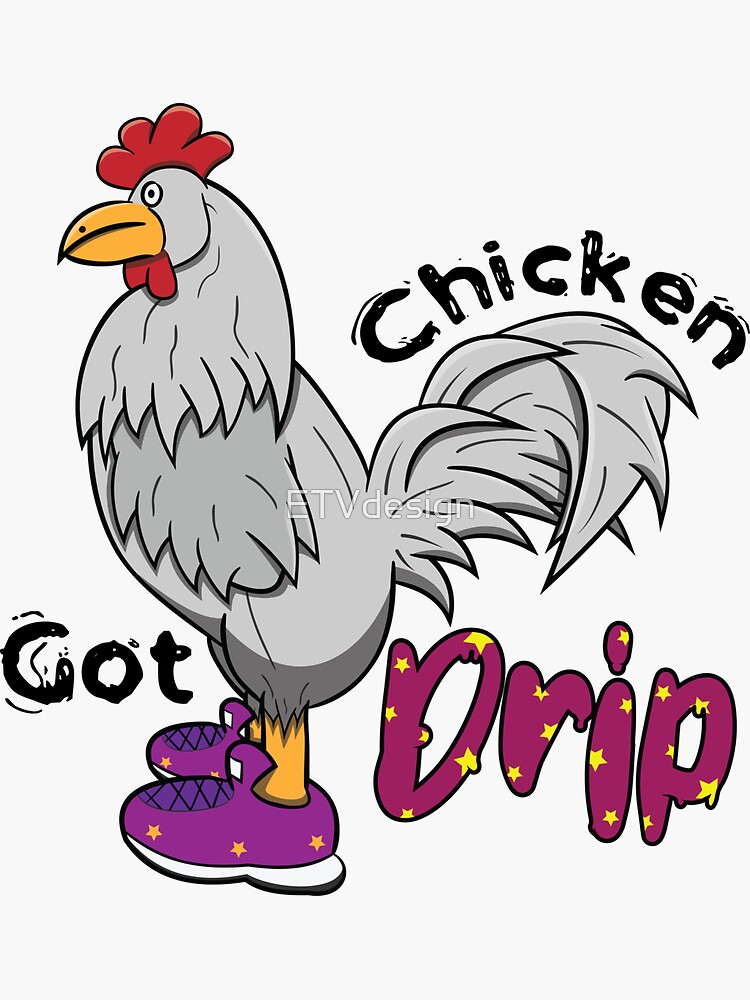 "White Chicken With Purple Shoes Chicken Got Drip" Sticker for Sale by ...