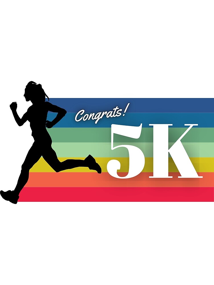 "Congrats - you finish 5k running " Poster for Sale by IQR-Design ...