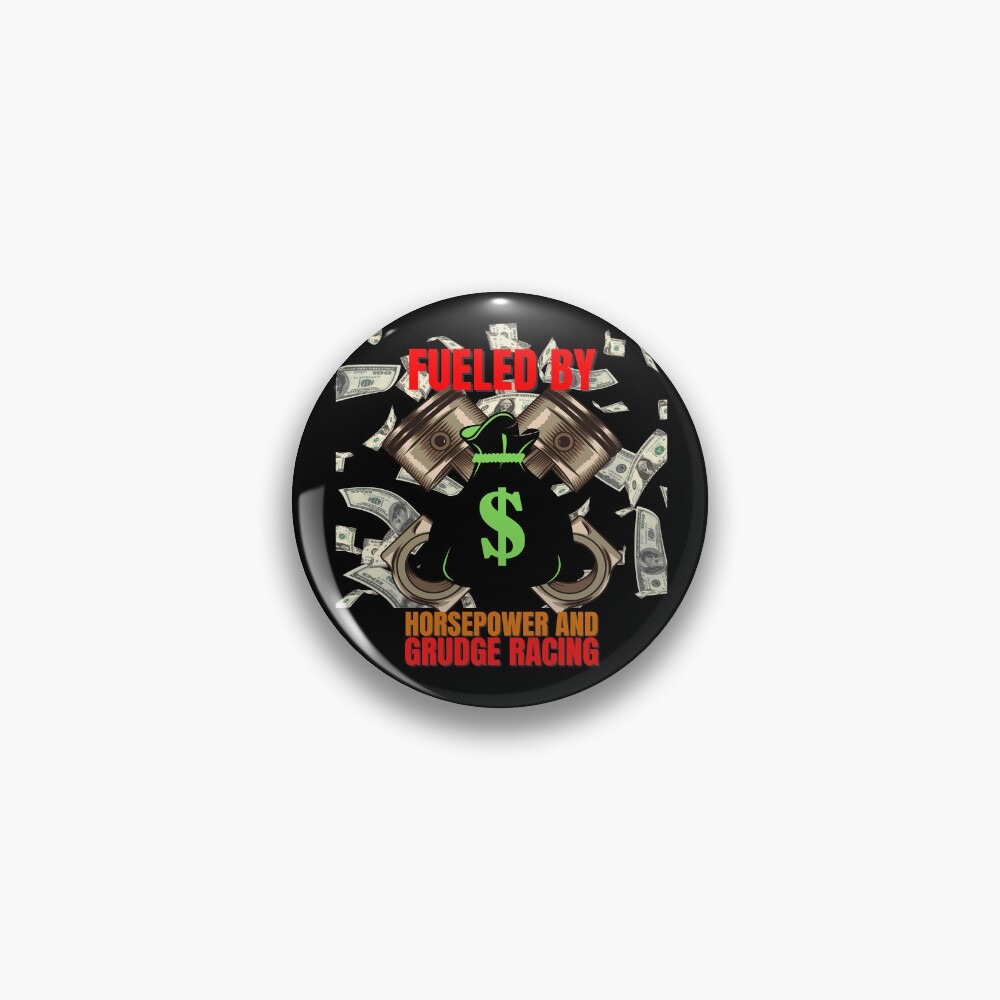"Fueled By Horsepower and Grudge Racing Grudge Racer Street Racer Drag ...