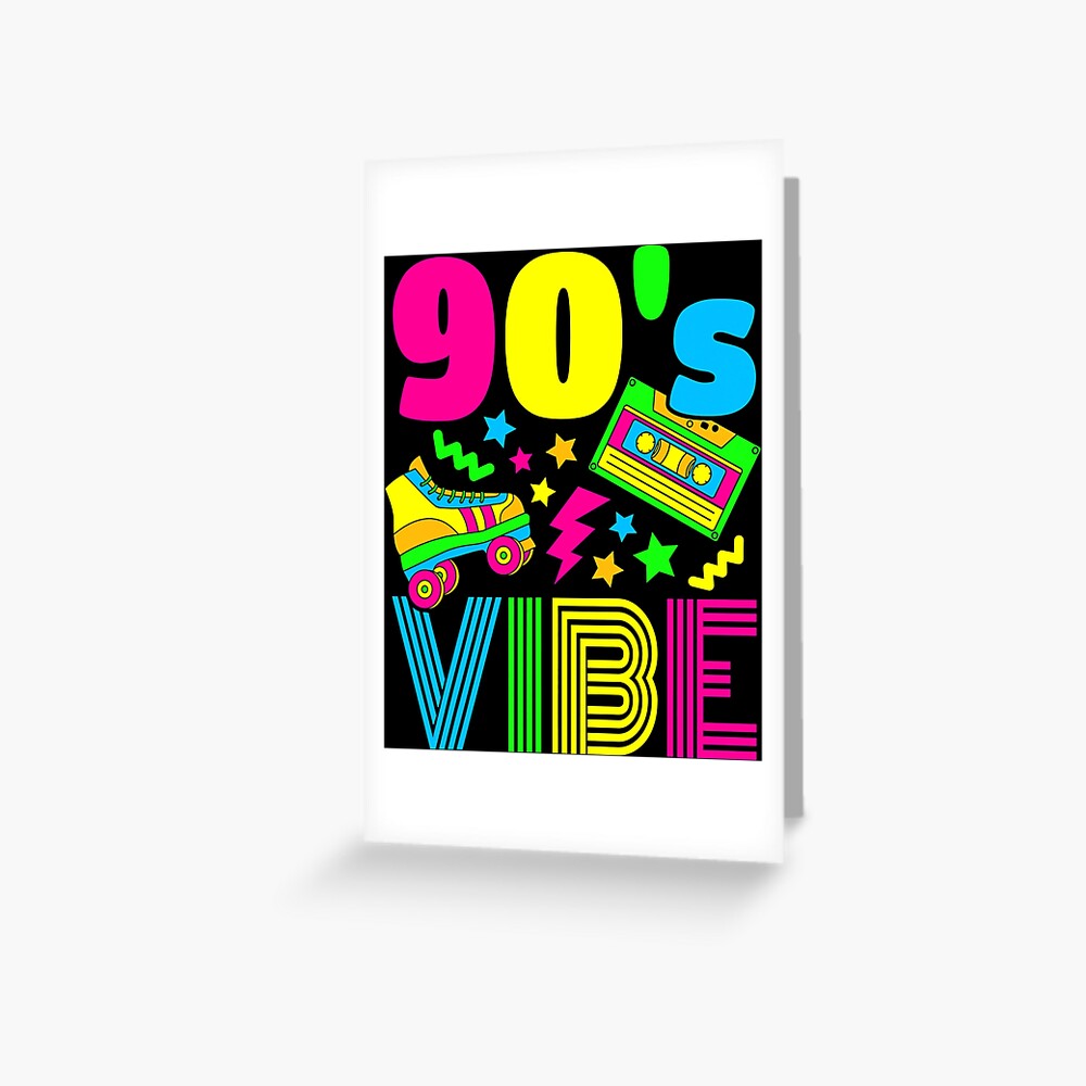 "90s Vibe 1990s Fashion 90s Theme Outfit Nineties Theme Party" Greeting ...