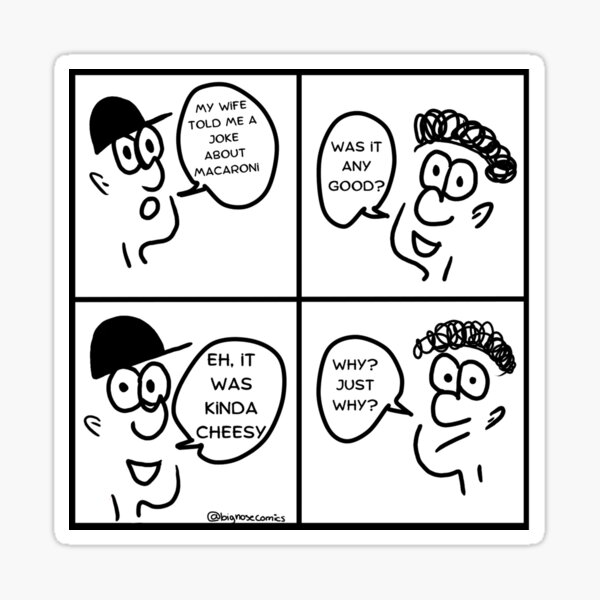 "Macaroni Dad Joke Comic- BigNoseComics" Sticker for Sale by ...