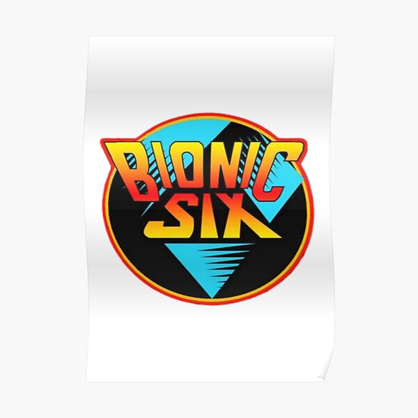 "Bionic 6 Cartoon" Poster for Sale by Alastair42 | Redbubble