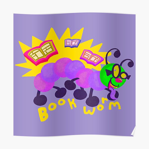 "Book worm" Poster for Sale by M34T-V4P0R | Redbubble