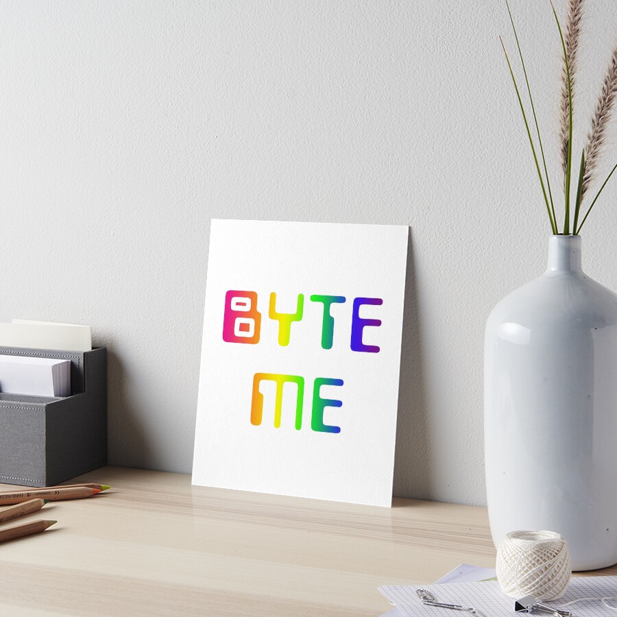 "Byte Me" Art Board Print by alienfolklore | Redbubble