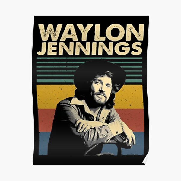 "waylon jennings" Poster for Sale by BYROSALINDA | Redbubble