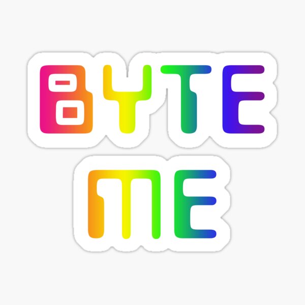 "Byte Me" Sticker for Sale by alienfolklore | Redbubble
