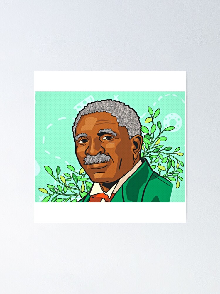 " George Washington Carver - The Great Scientist" Poster for Sale by ...
