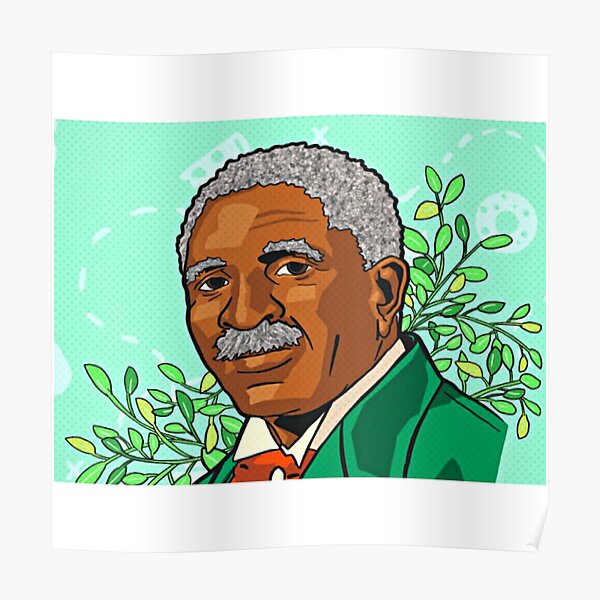 " George Washington Carver - The Great Scientist" Poster for Sale by ...