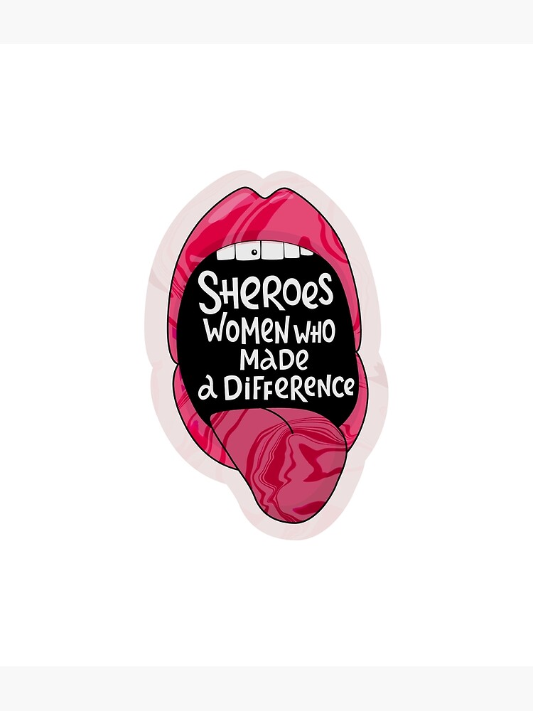 "SHEROES " Poster for Sale by LadyTambourine | Redbubble