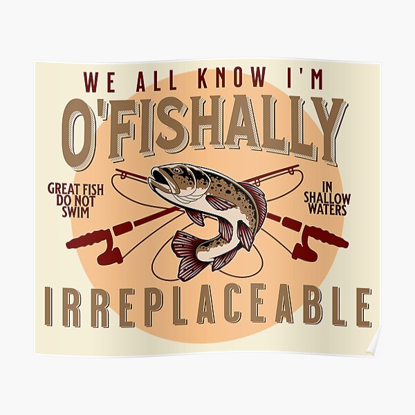 "I Am Ofishally Irreplaceable" Poster for Sale by frigamribe88 | Redbubble