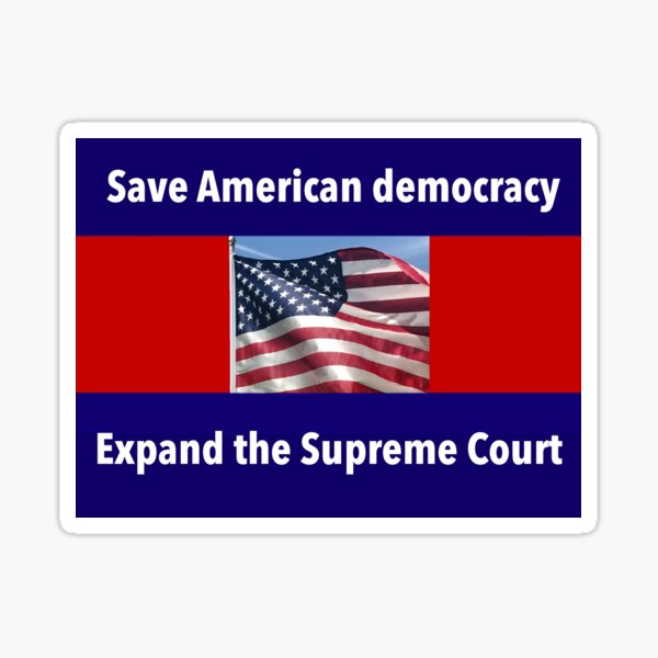 "Expand the Supreme Court " Sticker for Sale by RACHELDF | Redbubble