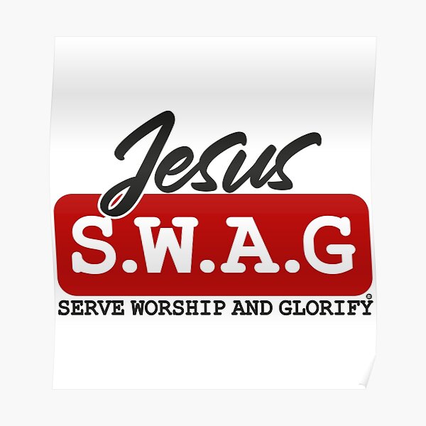 "Jesus S.W.A.G." Poster for Sale by Yuzik | Redbubble