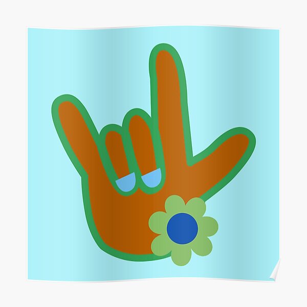 "LOVE Earth- American Sign Language Green Flower" Poster for Sale by ...