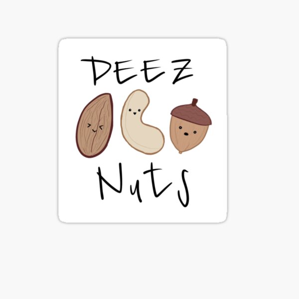 "Deez Nuts" Sticker for Sale by suejinlim | Redbubble