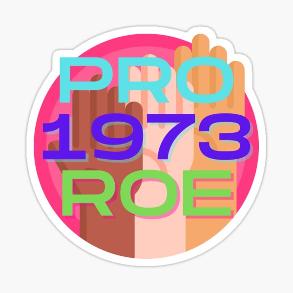 "PRO ROE 1973" Sticker for Sale by PIXTrending | Redbubble