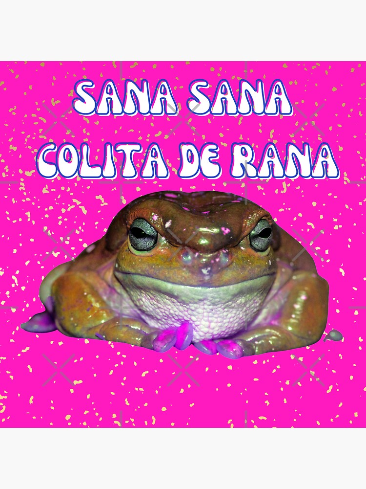 "Sana Sana Colita De Rana" Sticker for Sale by DiscoCheetah | Redbubble
