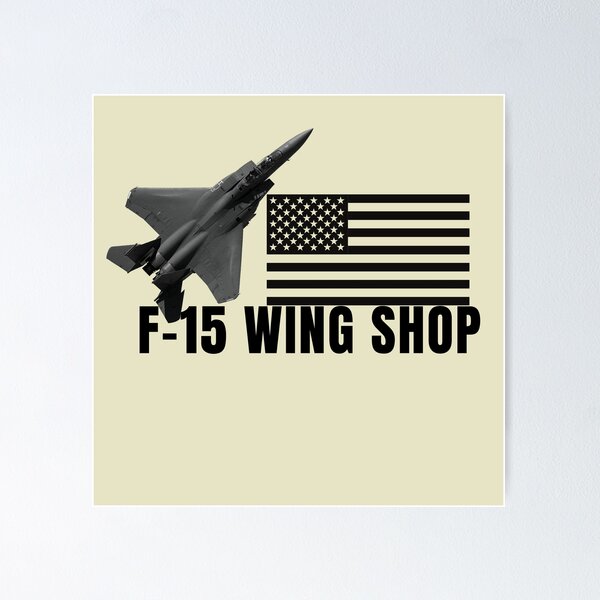 "F-15 Wing Shop Military Plane Design with F 15 and American Flag ...