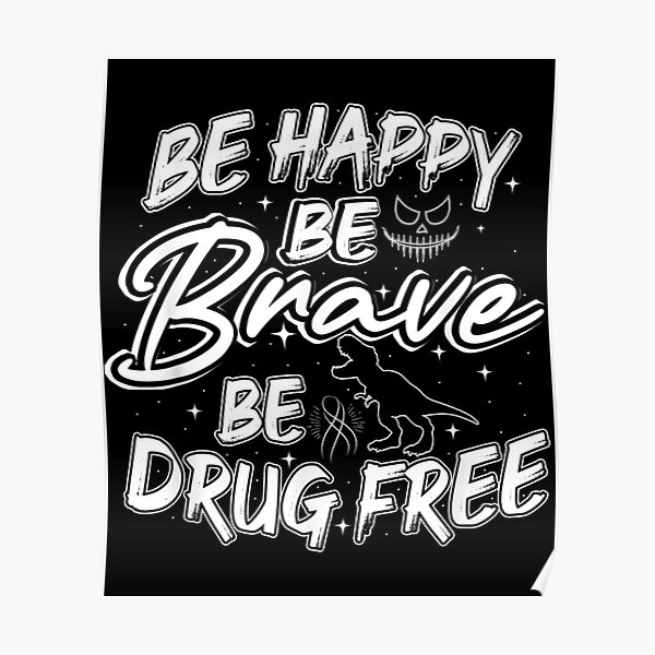 "Be Happy Be Brave Be Drug Free Red Ribbon Week Awareness" Poster for ...