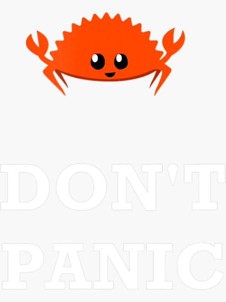 Dont Panic Rustacean Ferris The Crab Rust Programming Sticker For Sale By Kolpalore Redbubble 8941