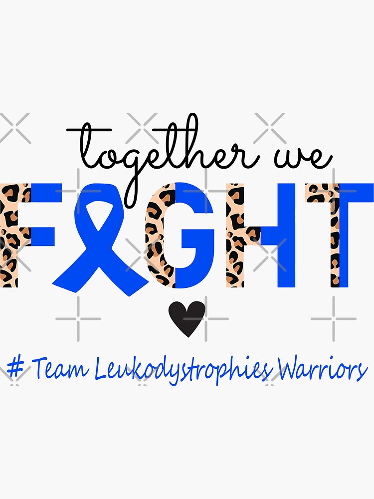 "Leukodystrophies Awareness Together We Fight Team Leukodystrophies ...