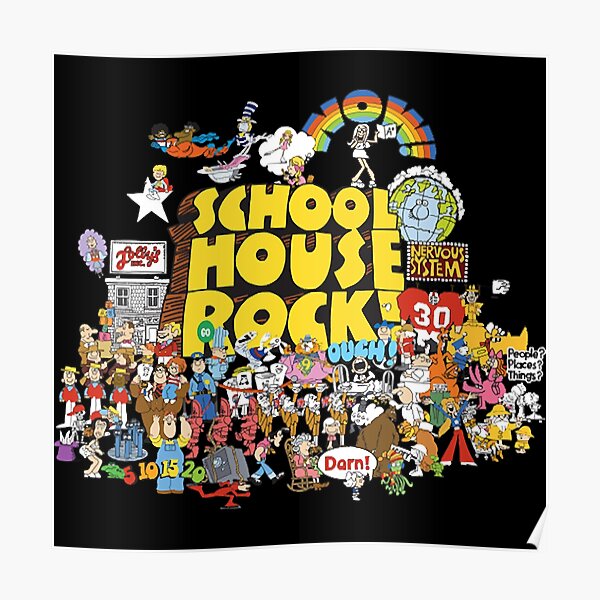 "School House Rock!" Poster for Sale by Vilalalapa13a | Redbubble