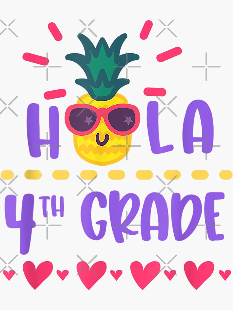 "Hello 4TH Grade Hola 4to Cuarto Grado Pineapple Student T-Shirt ...