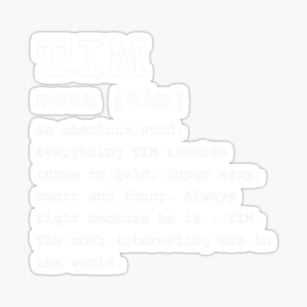 "Name Definition Tim Timothy" Sticker for Sale by MonterMo | Redbubble