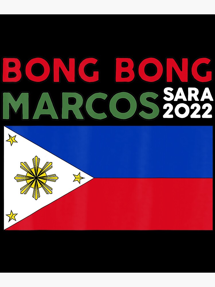 "Bongbong Marcos For Phillippine President Red Bbm Sara 2022" Poster ...