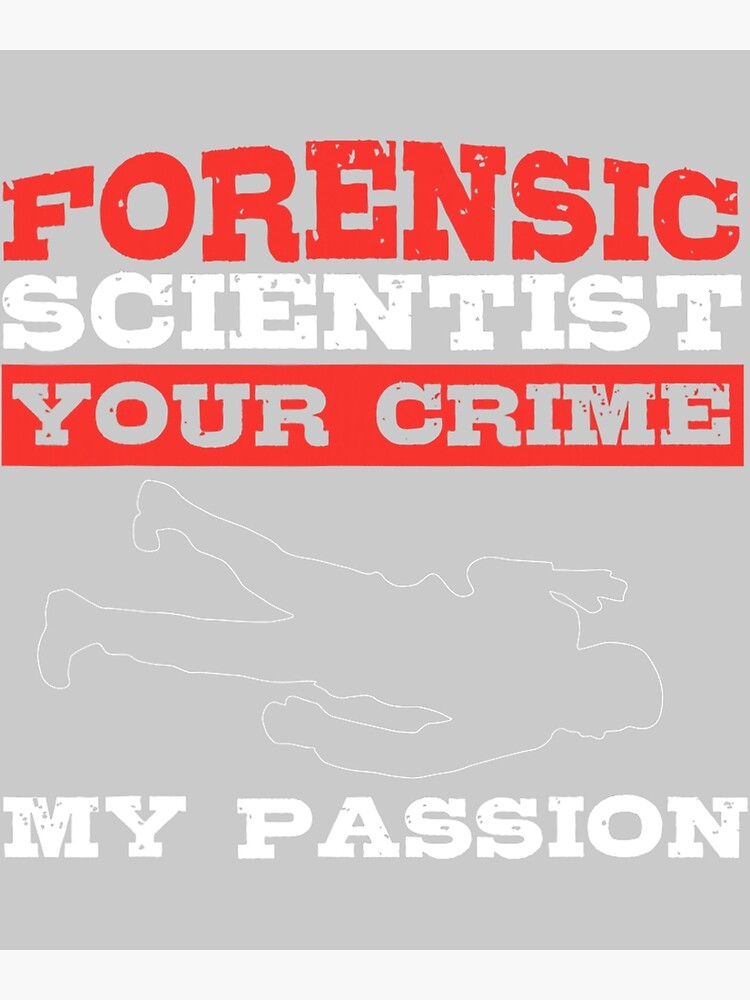"Forensic Scientist Murder Investigation Forensic Science" Poster for ...