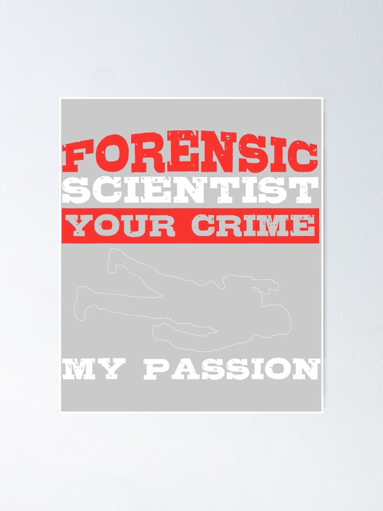 "Forensic Scientist Murder Investigation Forensic Science" Poster for ...