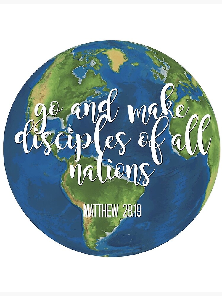 "go and make disciples" Poster for Sale by dancingmandy96 | Redbubble