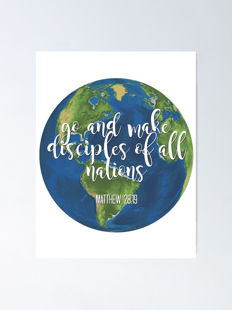 "go and make disciples" Poster for Sale by dancingmandy96 | Redbubble